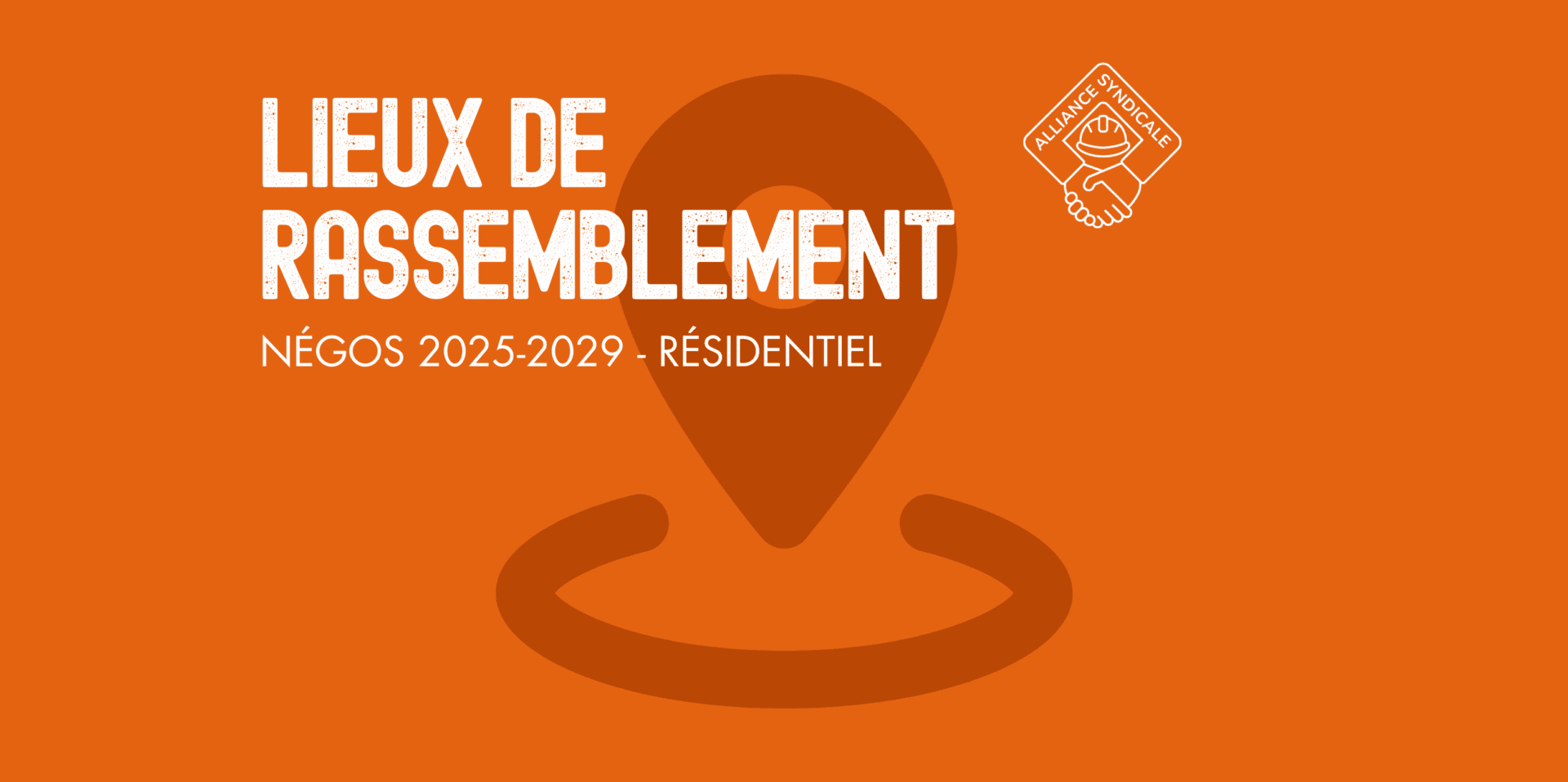 Lieux de rassemblement | FTQ-Construction